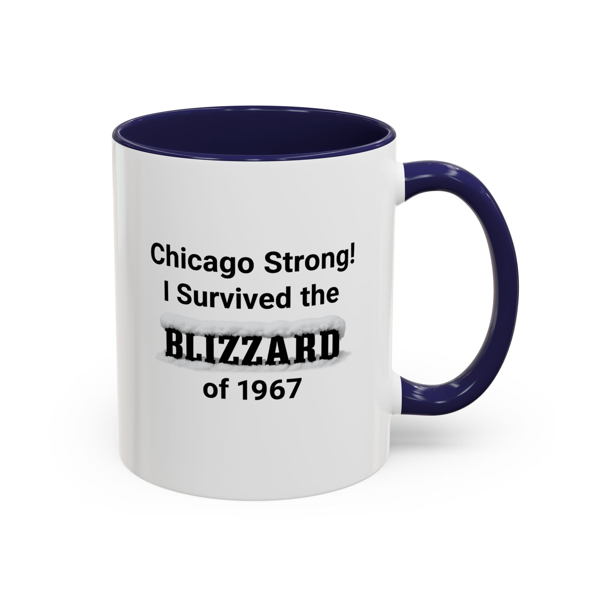 Chicago Strong! I Survived the Blizzard of 1967 Mug, Vintage Winter Tr